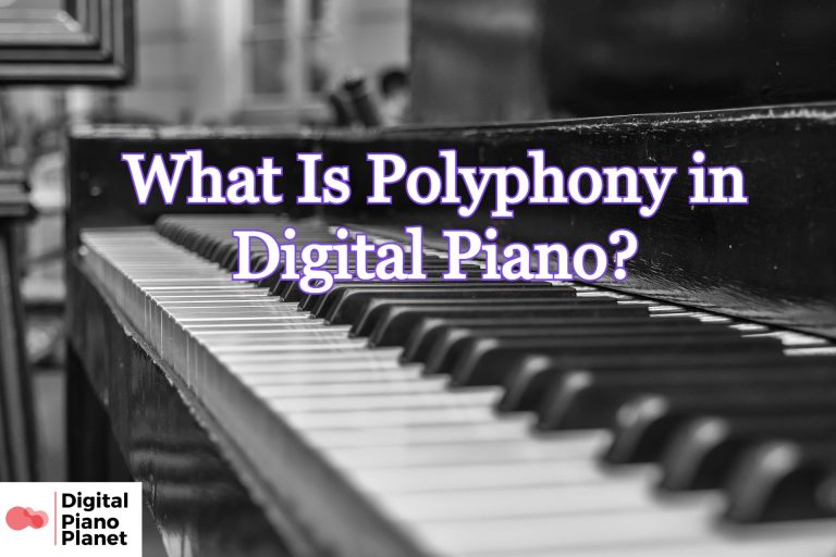 What Is Polyphony in Digital Piano and Why Should You Care? - Digital ...